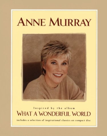 What a Wonderful World by Anne Murray | Goodreads