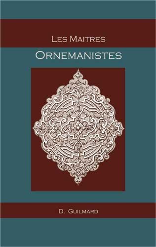 MAÎTRES ORNEMANISTES, DESSINATEURS, PEINTRES, ARCHITECTES, SCULPTEURS ...