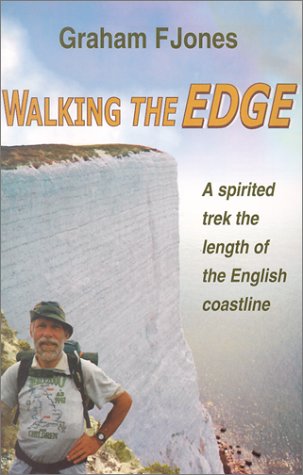 Walking the Edge by Graham F. Jones | Goodreads