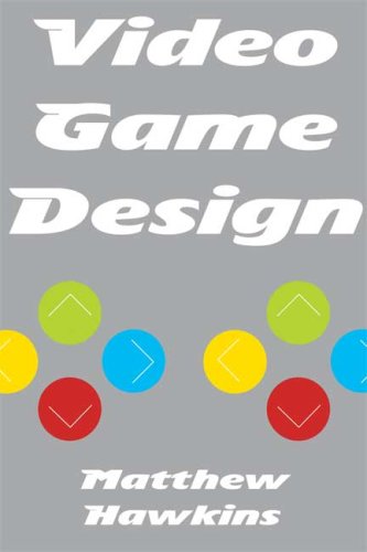 Video Game Design by Matthew Hawkins | Goodreads
