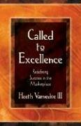 Called to Excellence by Bill Hamon | Goodreads