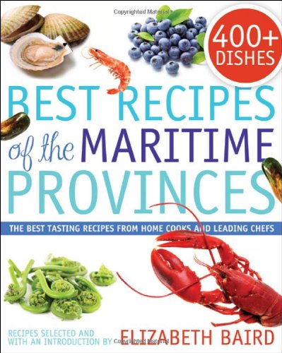 Best Recipes of the Maritime Provinces: The best tasting recipes from ...