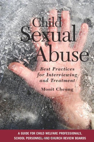 Child Sexual Abuse: Best Practices for Interviewing and Treatment by ...