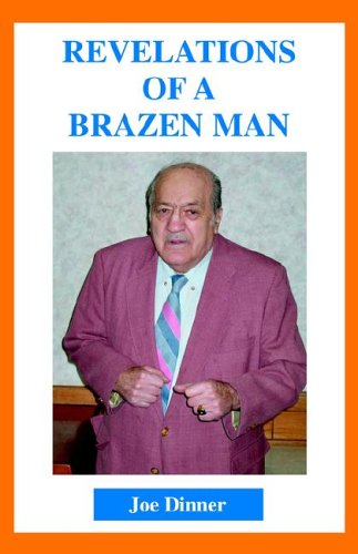 Revelations of a Brazen Man by Joe Dinner | Goodreads