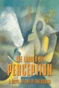 The Ladder of Perception by Philip Faversham | Goodreads
