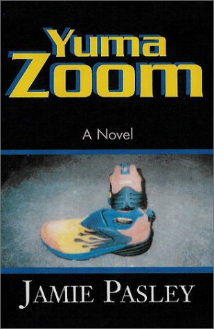 Yuma Zoom by Jamie Pasley | Goodreads