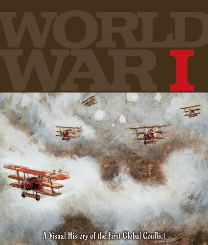 World War I: A Visual History of the First Global Conflict by Hammond ...