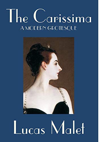 The Carissima by Lucas Malet | Goodreads