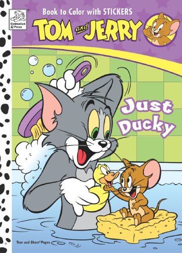 Tom & Jerry Just Ducky by Dalmatian Press | Goodreads
