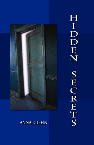 Hidden Secrets by Anna Kuehn | Goodreads