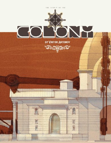 Story of the Colony by Viktor Antonov | Goodreads
