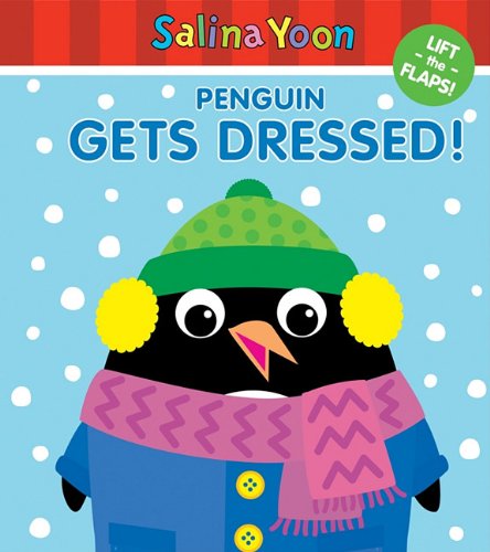Penguin Gets Dressed! (Penguin) by Salina Yoon | Goodreads