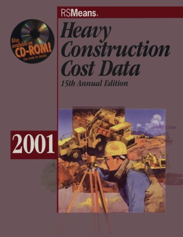 Heavy Construction Cost Data 2001 by RSMeans Engineering | Goodreads