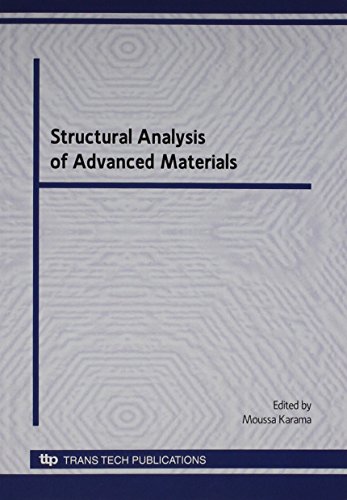 Structural Analysis of Advanced Materials: Selected, Peer Reviewed ...