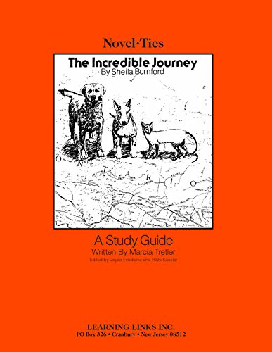 Incredible Journey: Novel-Ties Study Guide by Sheila Burnford | Goodreads