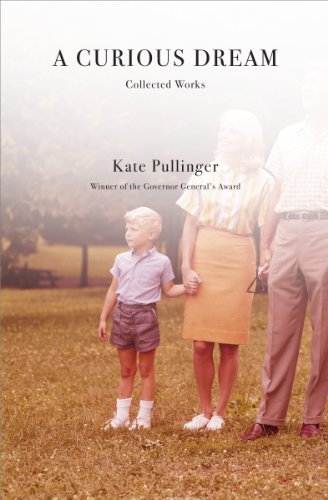 A Curious Dream: Collected Works by Kate Pullinger | Goodreads