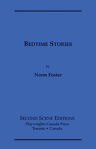 Bedtime Stories by Norm Foster | Goodreads