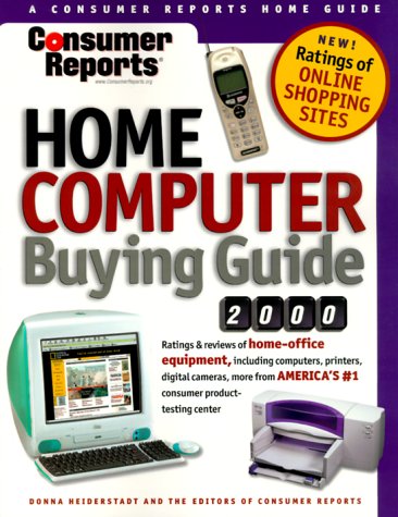 Home Computer Buying Guide 2000 by Consumer Reports | Goodreads