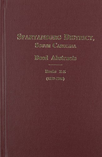 Spartanburg County, South Carolina Deed Abstracts, 1839-1848 by Larry ...