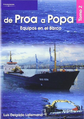 De proa a popa tomo 2. Equipos en el barco by Luis Delgado Lallemand ...