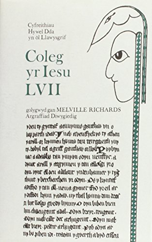 Cyfreithiau Hywel Dda Yn Ol Llawysgrif Coleg Yr Iesu LVII by Dimetian ...