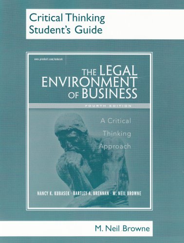 Critical Thinking Student's Guide for Legal Environment of Business: A ...