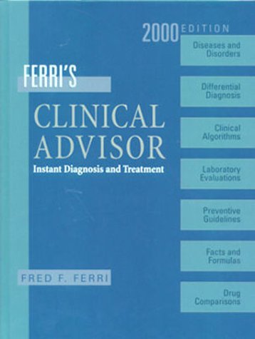 Ferri's Clinical Advisor: Instant Diagnosis and Treatment by Fred F ...