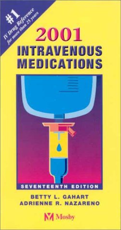 Intravenous Medications: A Handbook for Nurses and Allied Health ...