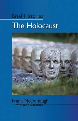 The Holocaust (Brief Histories) by Frank McDonough | Goodreads