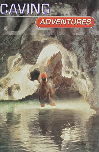 Caving Adventures (Dangerous Adventures) by Anne M. Todd | Goodreads