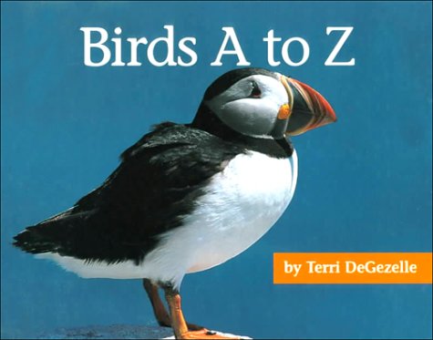 Birds A to Z (A+ Books) by Terri Degezelle | Goodreads