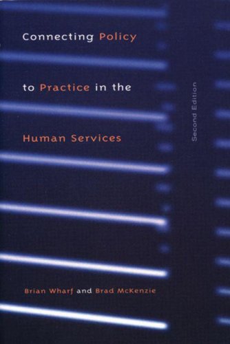 Connecting Policy to Practice in the Human Service by Brian Wharf ...