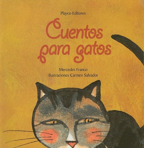 Cuentos Para Gatos Cat Stories By Mercedes A Franco Goodreads