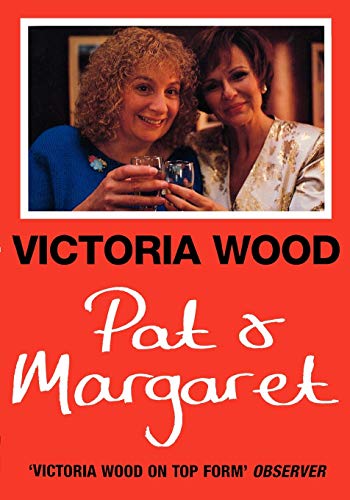 Pat And Margaret by Victoria Wood | Goodreads