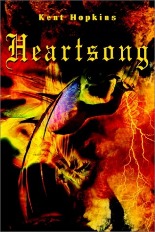 Heartsong by Kent Hopkins | Goodreads