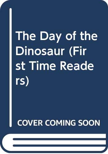 The Day of the Dinosaur (First Time Readers) by Stan Berenstain | Goodreads