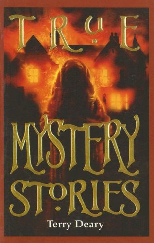 True Mystery Stories (Galaxy Children's Large Print) by Terry Deary ...