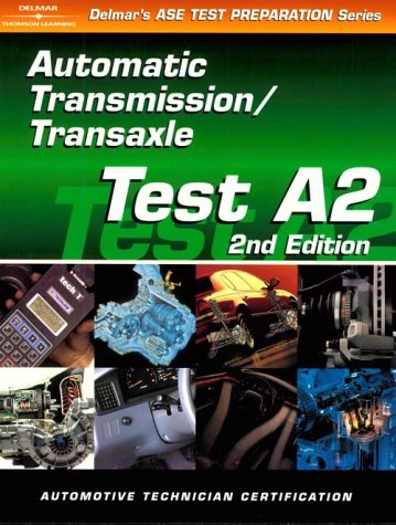 ASE Test Prep Series -- Automobile (A2): Automotive Transmissions and ...