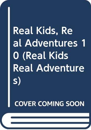 Real Kids, Real Adventures 10 by Deborah Morris | Goodreads