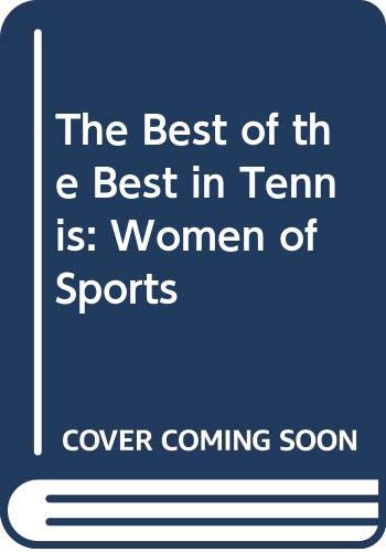 The Best of the Best in Tennis: Women of Sports by Rachel Rutledge ...