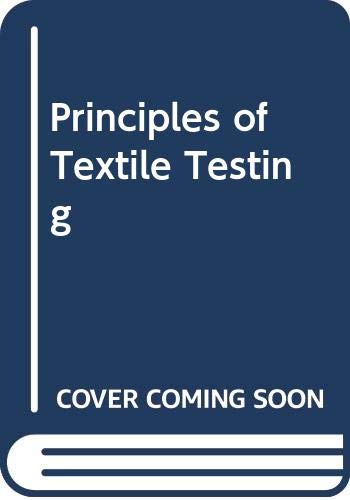 Principles of Textile Testing by John E. Booth | Goodreads