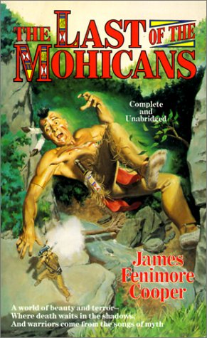Last of the Mohicans by James Fenimore Cooper | Goodreads