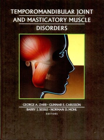 TMJ/Mastic Muscle Disorder by George A. Zarb BchD(Malta) DDS MS ...