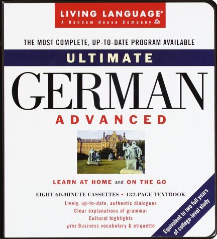 Ultimate German: Advanced: Cassette/Book Package by Living Language ...