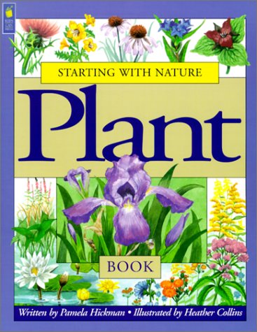 Plant Book by Pamela Hickman | Goodreads