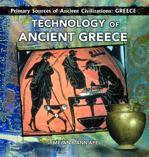 Technology of Ancient Greece by Melanie Ann Apel | Goodreads