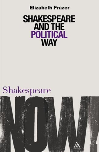 Shakespeare and the Political Way by Elizabeth Frazer | Goodreads