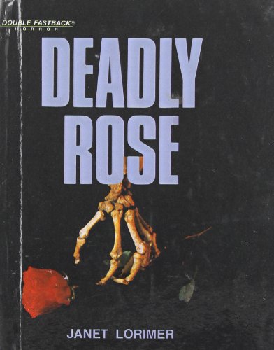 Deadly Rose by Janet Lorimer | Goodreads