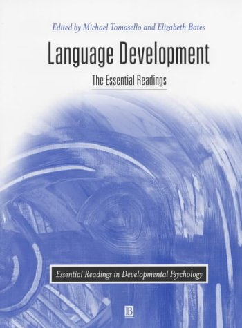 Language Development: The Essential Readings by Elizabeth Bates | Goodreads
