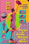 Purple Is My Game Morgan Is My Name by Judi Miller | Goodreads